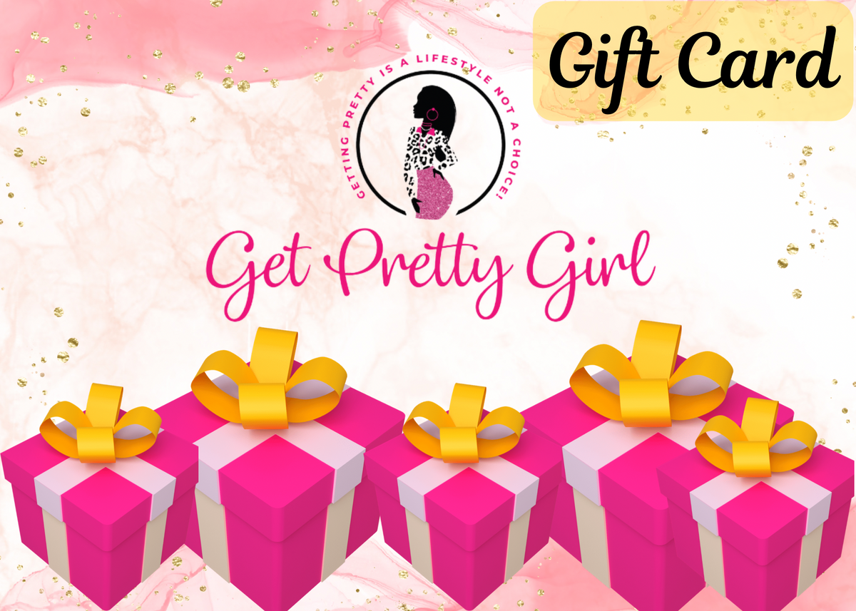 Pretty Gift Card – Get Pretty Girl LLC